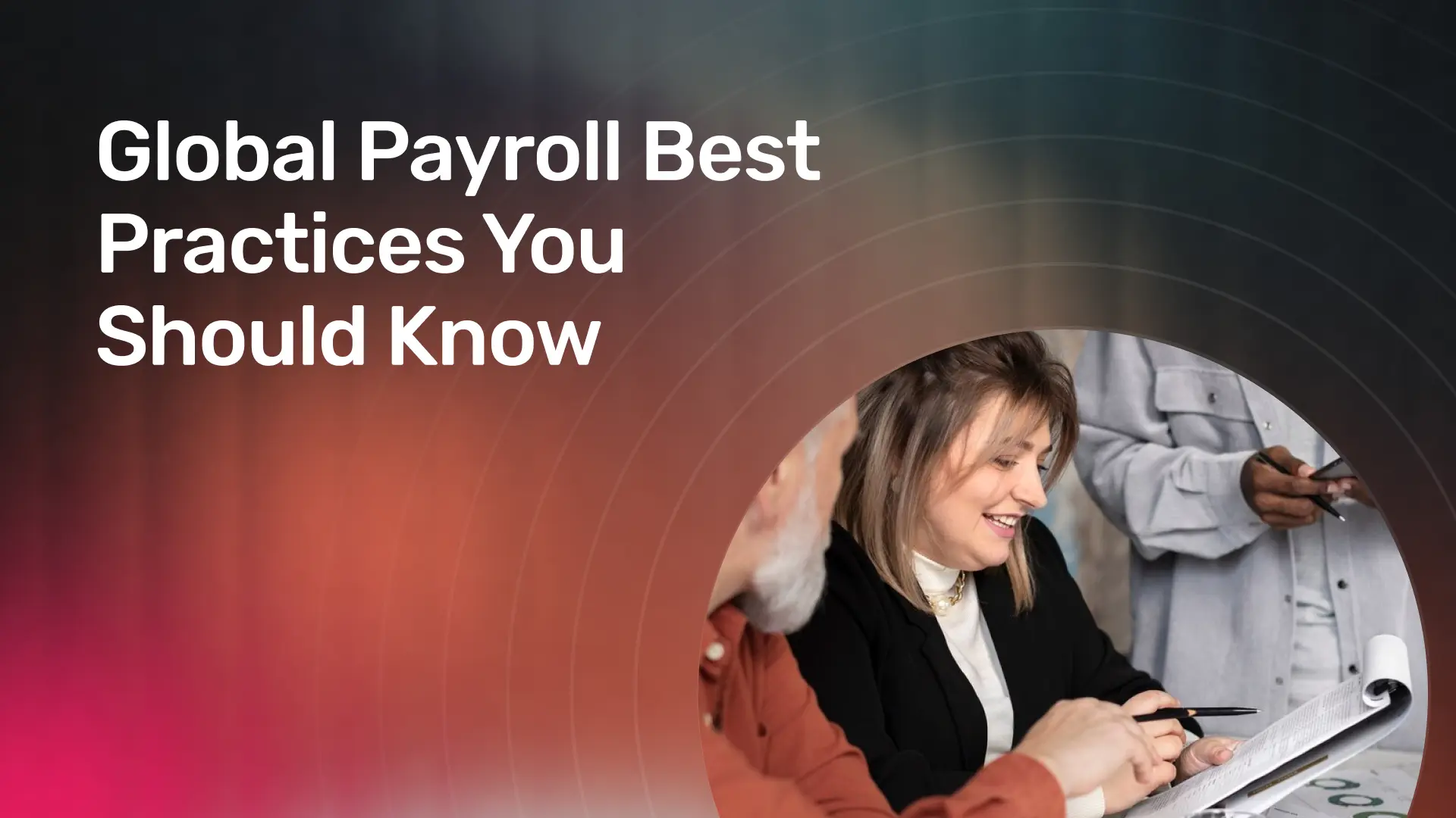 11 Global Payroll Best Practices You Should Know In 2025