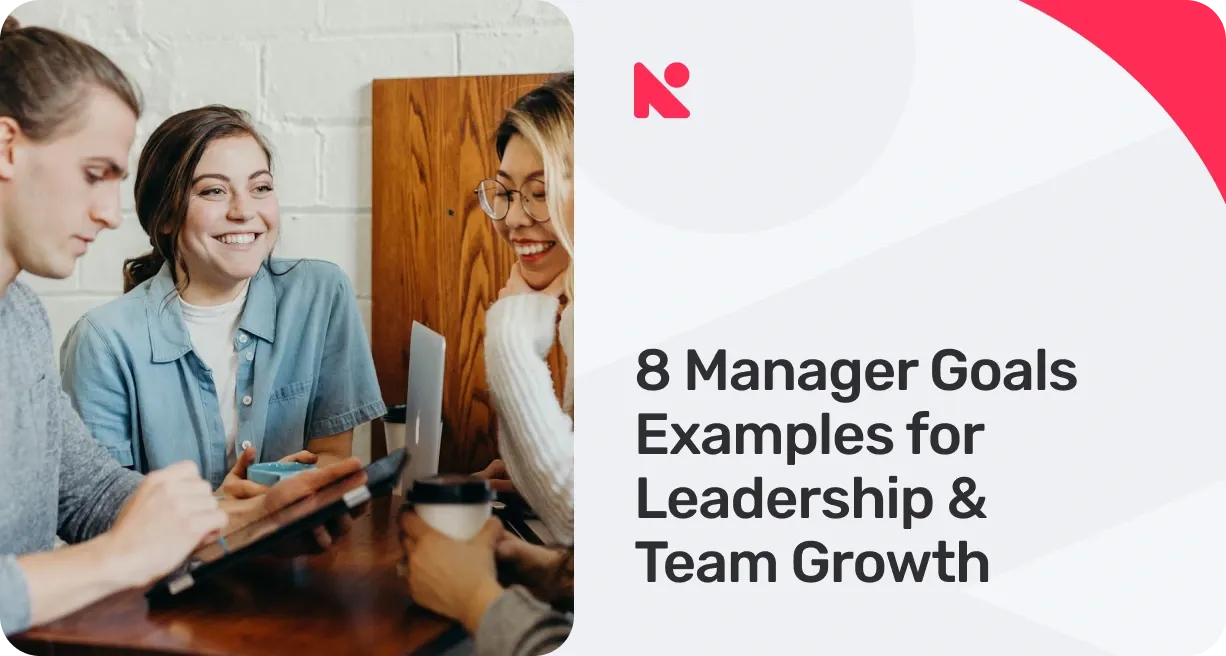 8 Manager Goals Examples for Leadership & Team Growth