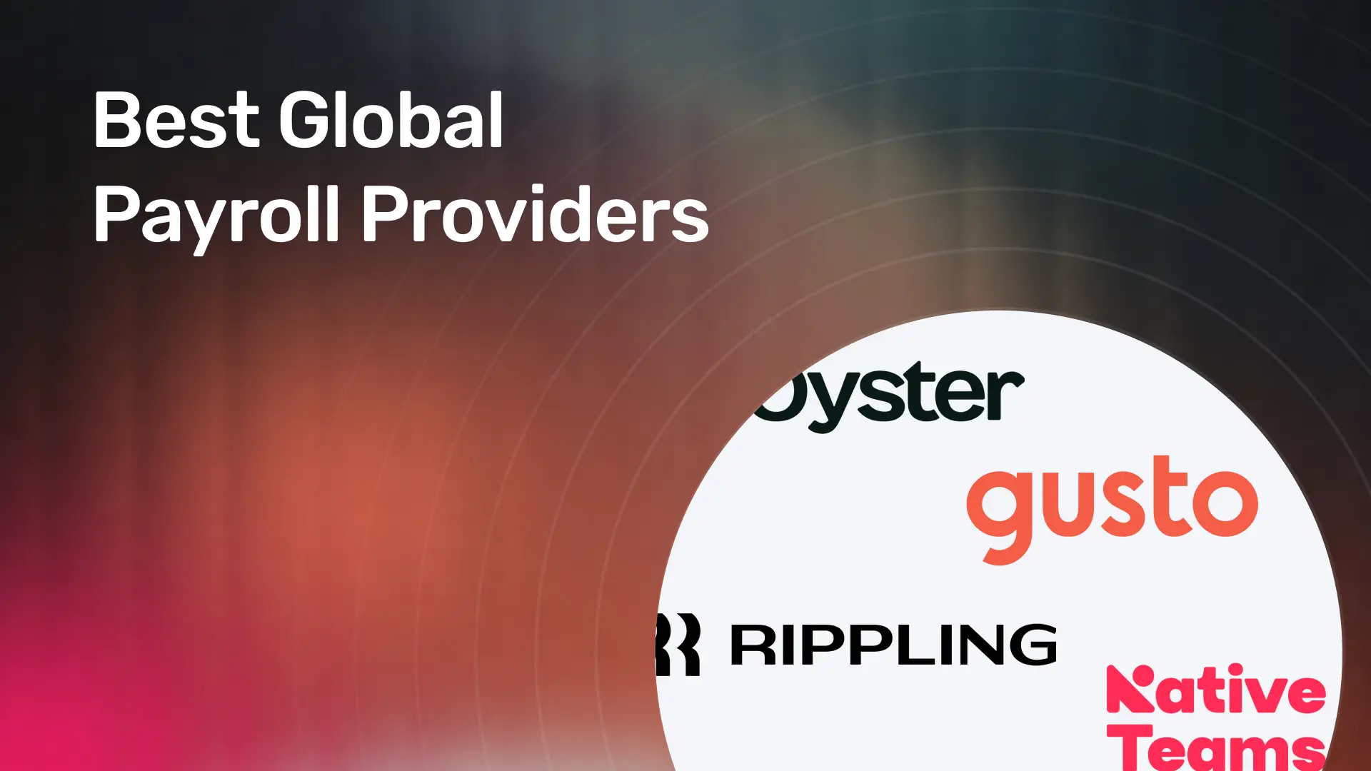 9 Best Global Payroll Providers To Choose in 2026