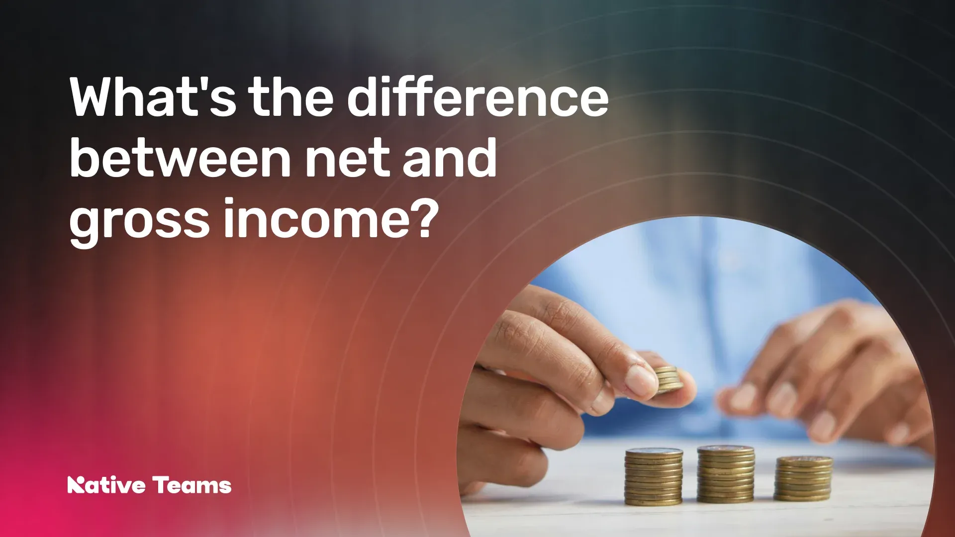 Net Vs. Gross Income: What's the Difference? [Explained]