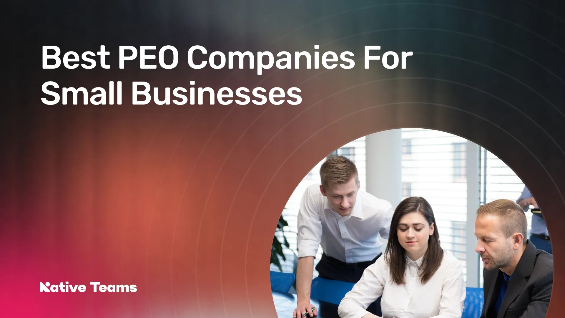 10 Best PEO Companies For Small Businesses in 2025