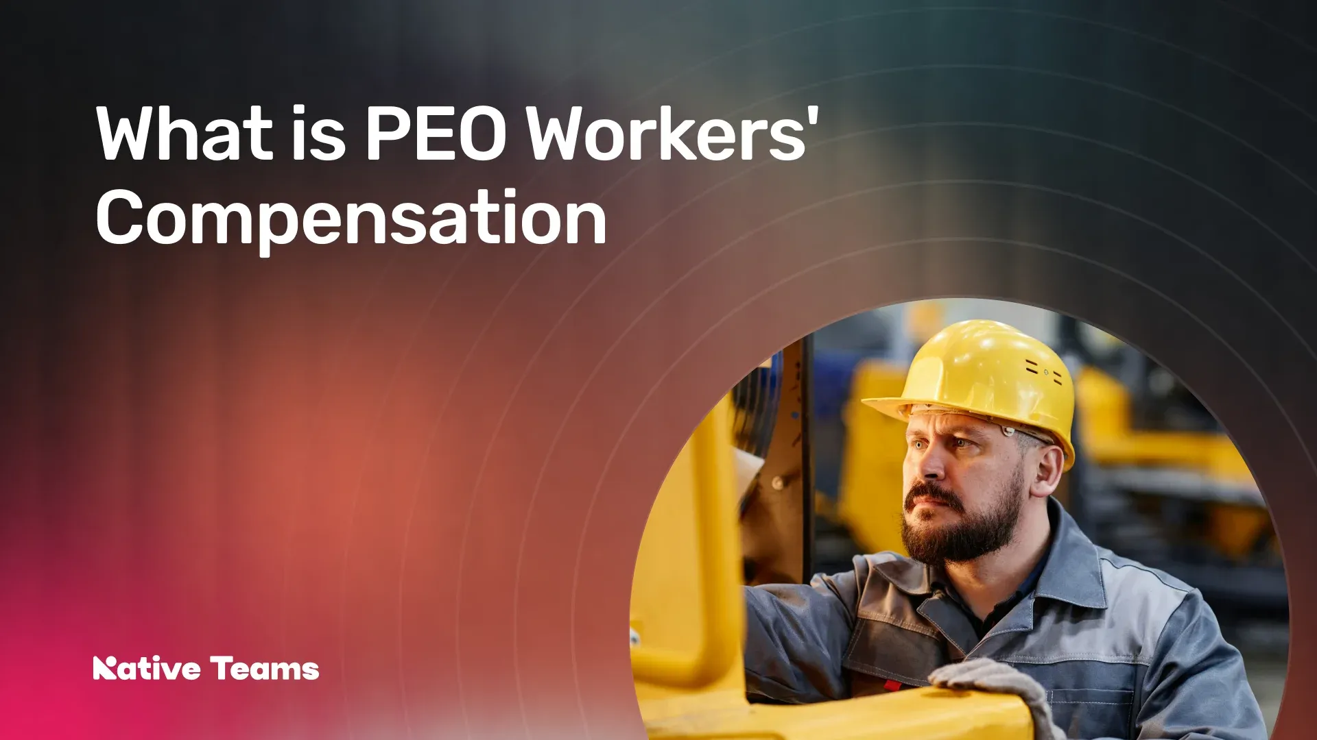 What is PEO Workers' Compensation: A Complete Guide