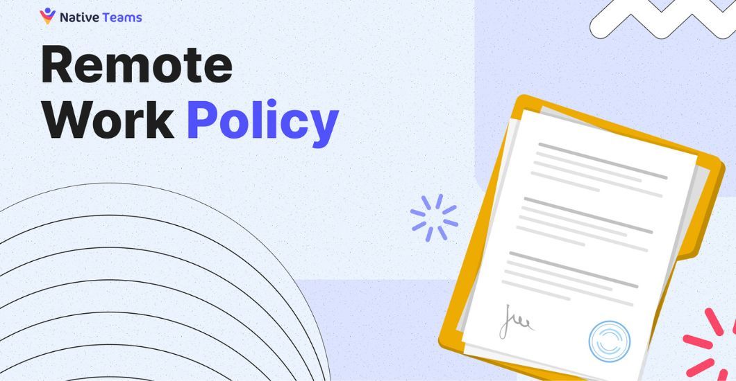 Remote Work Policy - Everything You Need to Know