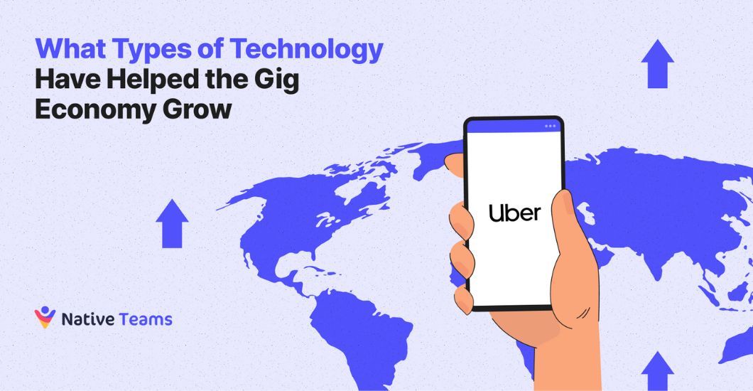 What Types of Technology Helped the Gig Economy Grow?