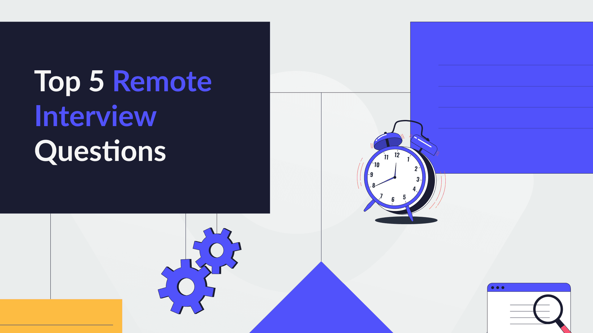 5 Crucial Interview Questions for Remote Workers + Answers